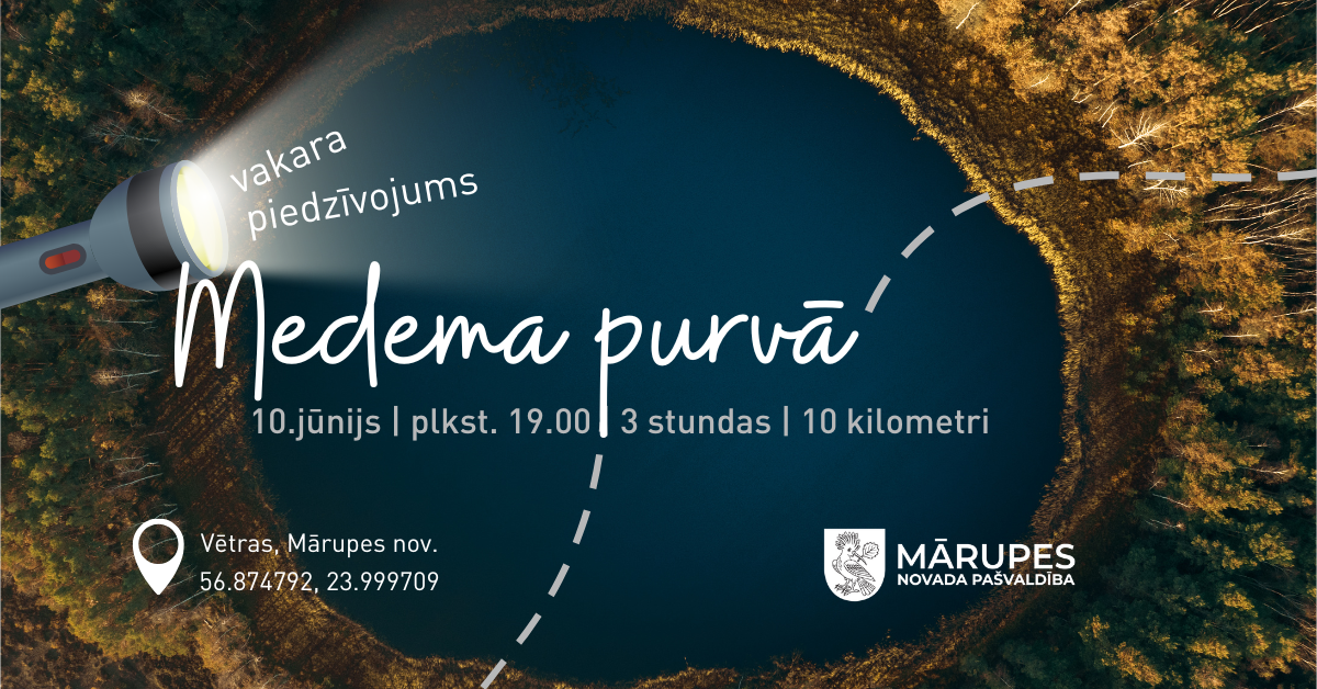 10. jūnijā pārgājiens "Vakara piedzīvojums Medema purvā" | Mārupe